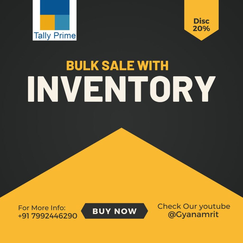 Bulk Sale With Inventory - GYANAMRIT TALLY TDL STORE